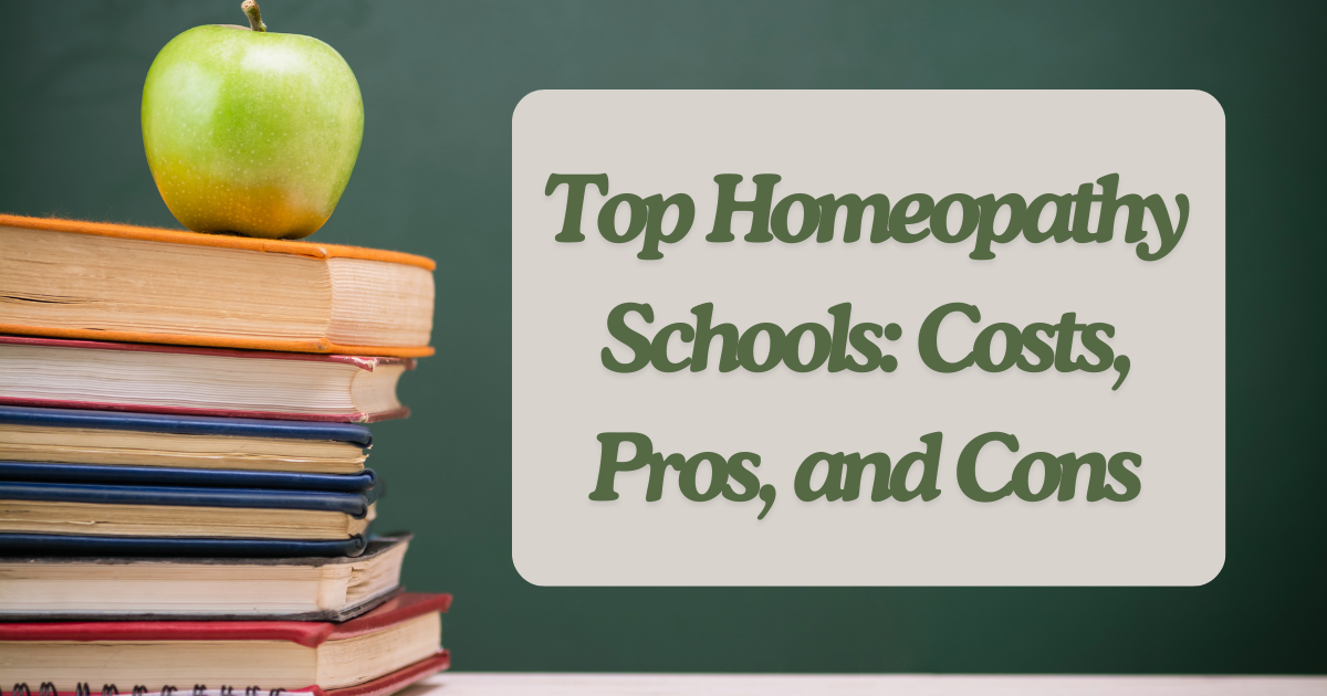 Top Homeopathy Schools: Costs, Pros, and Cons - Emily Frye Homeopathy