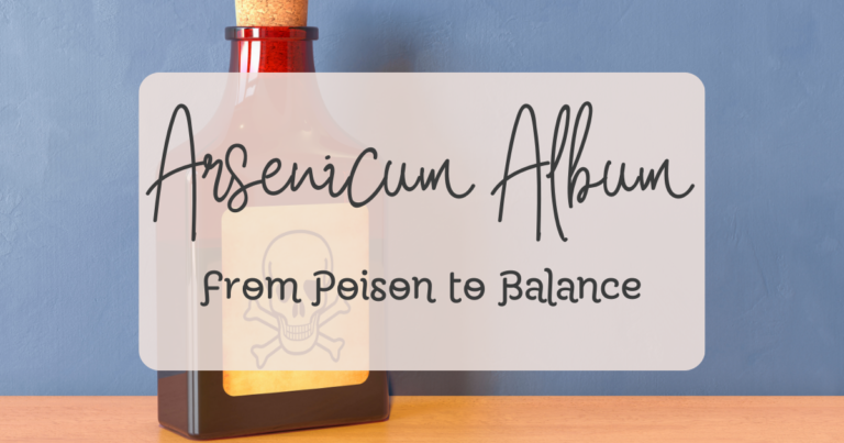 Arsenicum Album: From Poison to Balance - Emily Frye Homeopathy